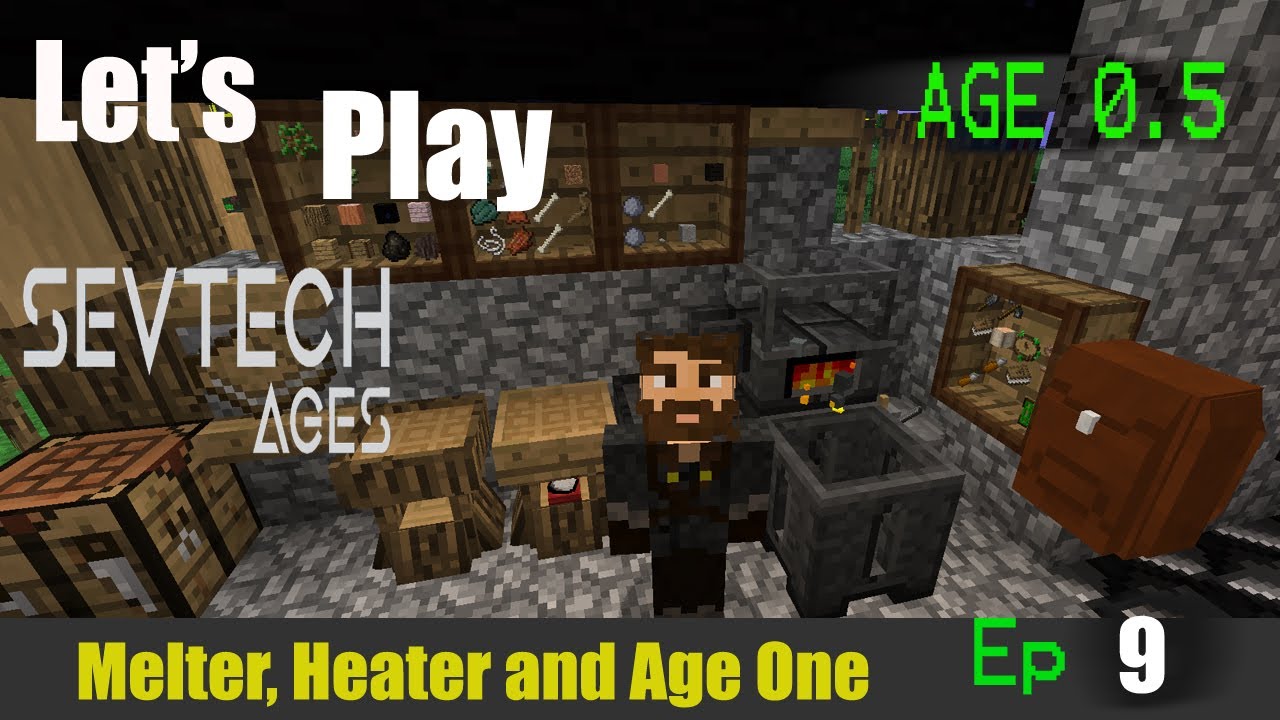 Minecraft Sevtech Ages 2nd Run Ep 9: Melter, Heater and Entering Age ...