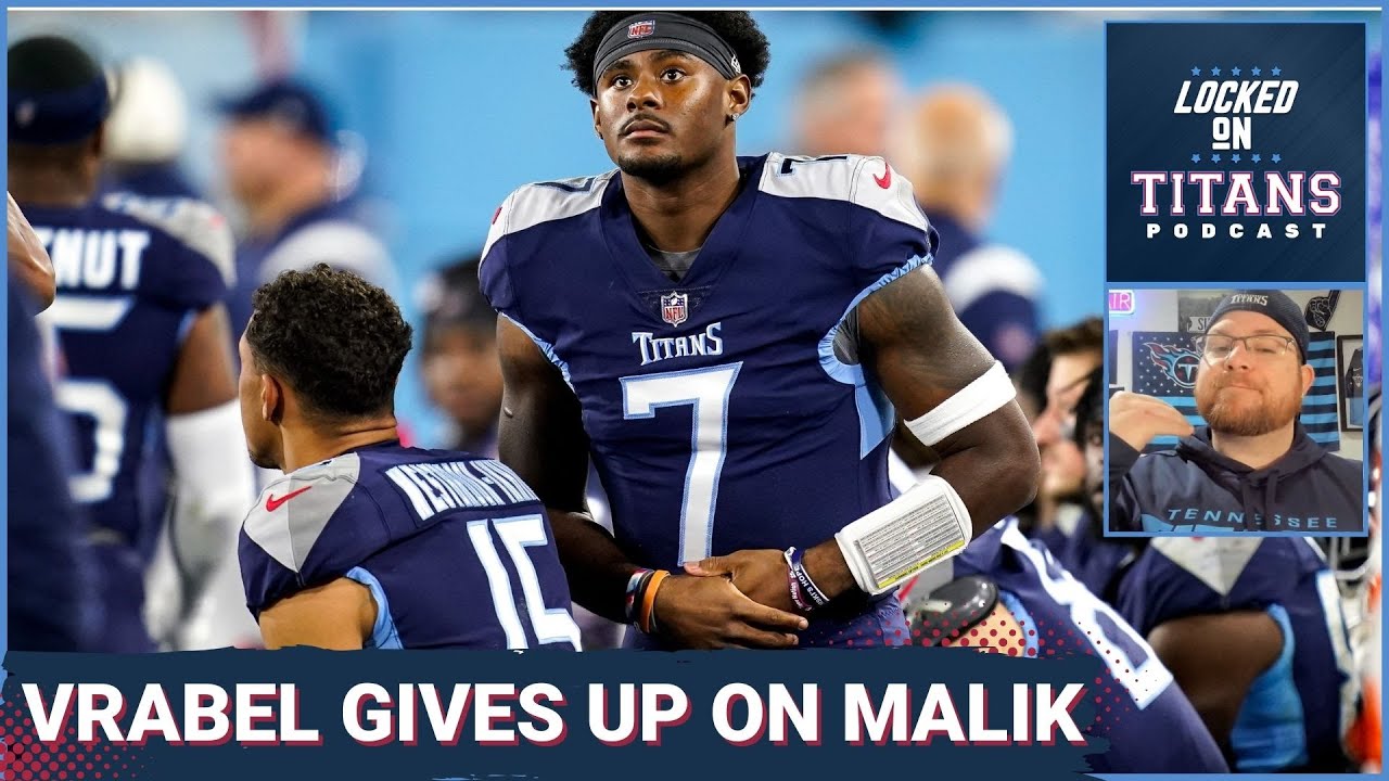Tennessee Titans Mike Vrabel GIVES UP on Malik Willis, 2023 QB ...