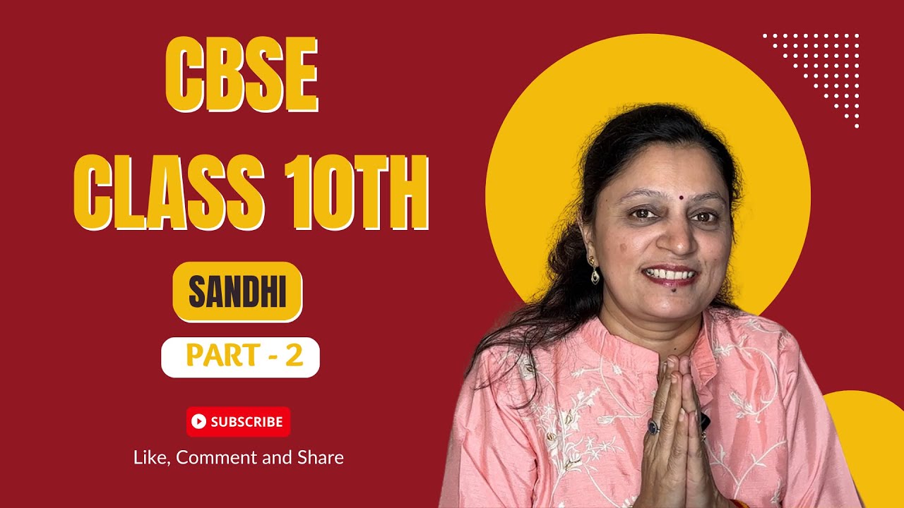 10th CBSE Sanskrit Grammar Sandhi | Part 2 | Types, Rules & Examples ...