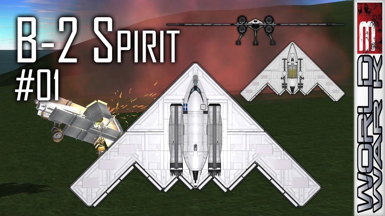 WWK3 #01 B-2 Stealth Bomber - World War K in Kerbal Space Program with ...