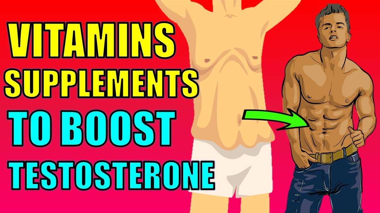 9 Best Vitamins and Supplements to Boost Testosterone NATURALLY - YouTube