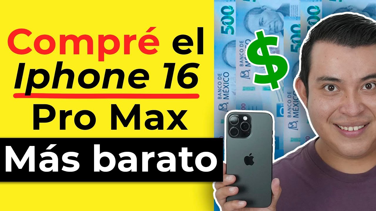 EL Iphone 16 Pro max MÁS BARATO en Mexico - YouTube