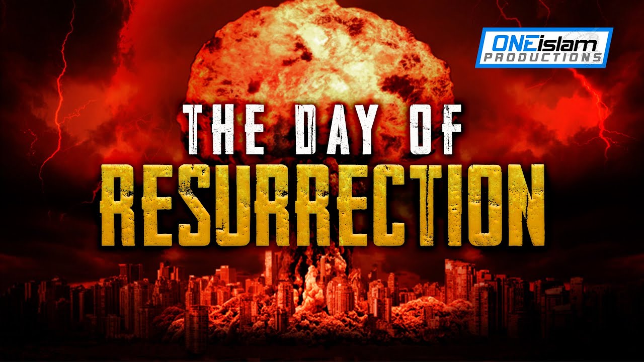 THE DAY OF RESURRECTION - YouTube