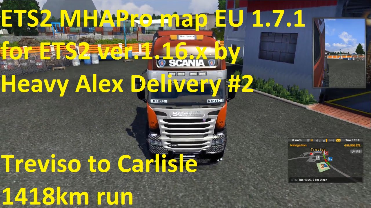 ETS2 MHAPro map EU 1 7 1 for ETS2 ver 1 16 x by Heavy Alex Delivery #2 ...
