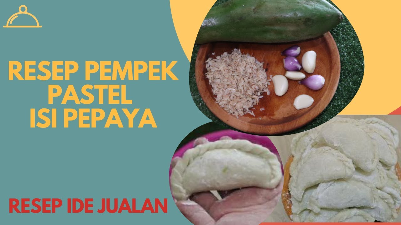 RESEP PEMPEK PISTEL ISI PEPAYA MUDA / KATES TANPA IKAN | Lembut Tidak ...