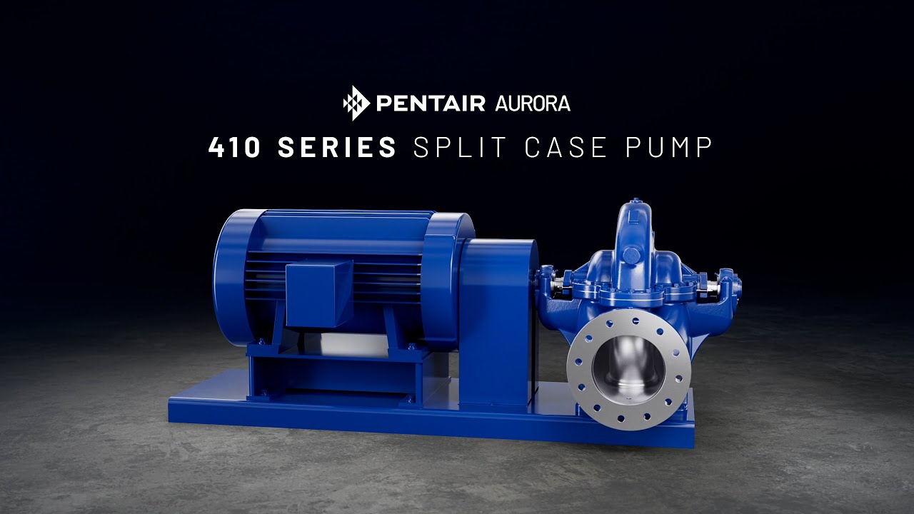 Pentair Aurora 410 Series Split Case Pump Overview - YouTube