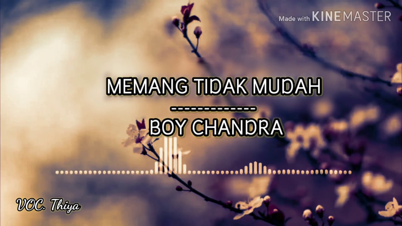 PUISI- MEMANG TIDAK MUDAH || BOY CHANDRA - YouTube
