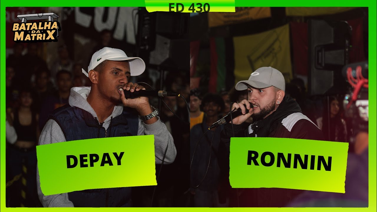 Depay x Ronnin | 1ª Fase | Batalha da Matrix [430] - YouTube