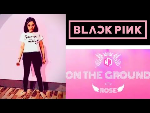 ROSÉ - 'On The Ground' Dance #Ashvika #Album- R #BLACKPINK Band