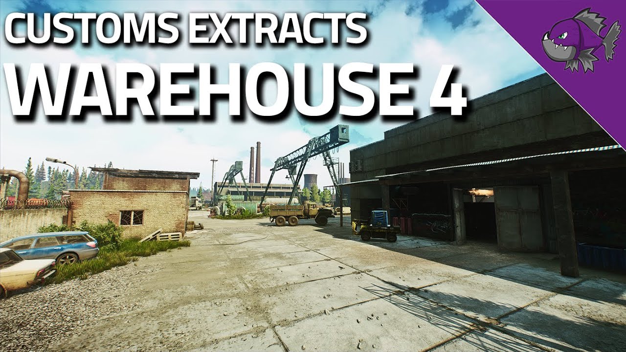 Warehouse 4 - Customs Extract Guide - Escape From Tarkov - YouTube
