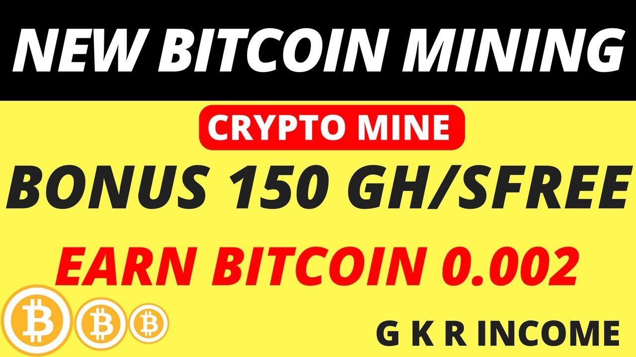 CRYPTOMINE|New Bitcoin Mining-Bonus 150 gh/s-Earn Bitcoin 0.002-G K R INCOME - YouTube