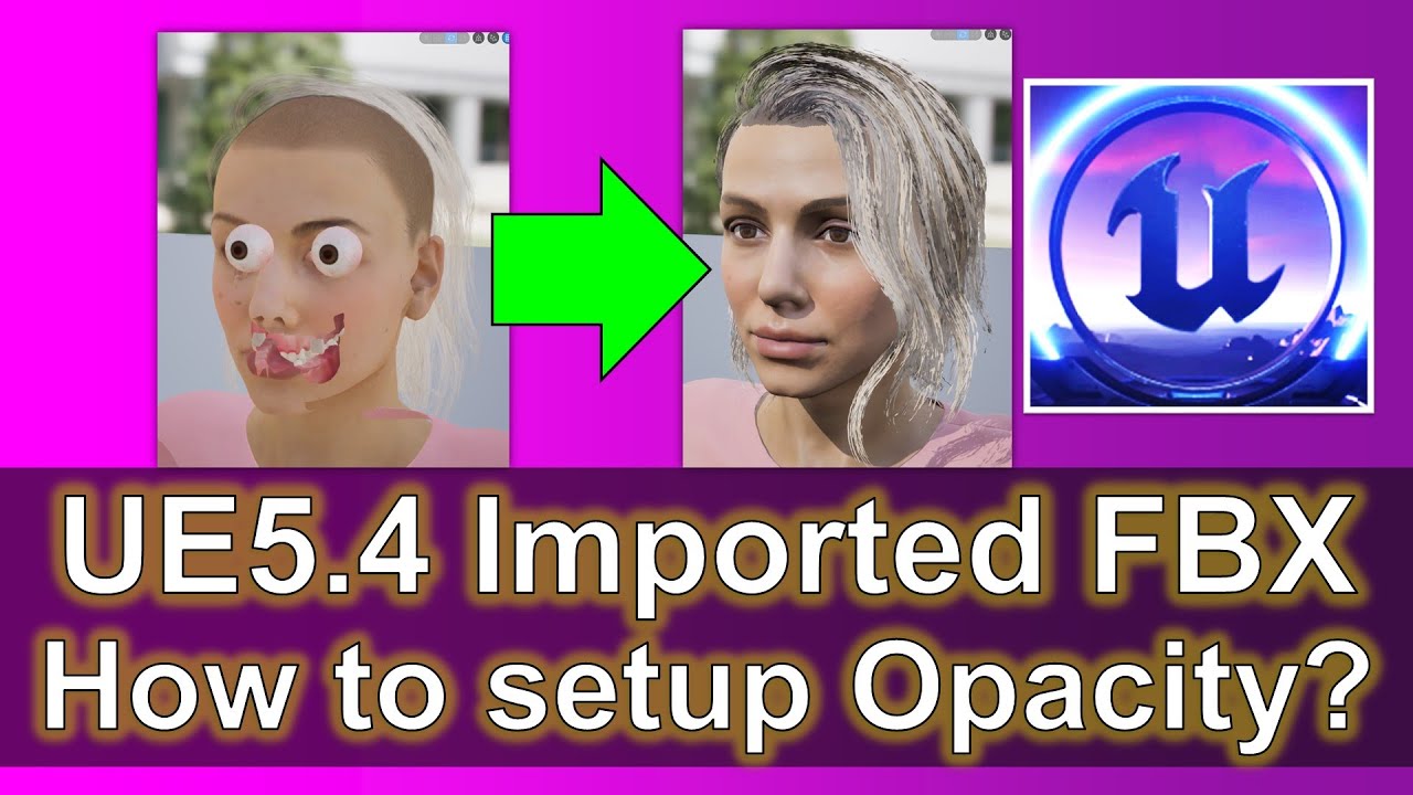 How to setup opacity for imported FBX 3D Model? Unreal Engine 5.4 ...