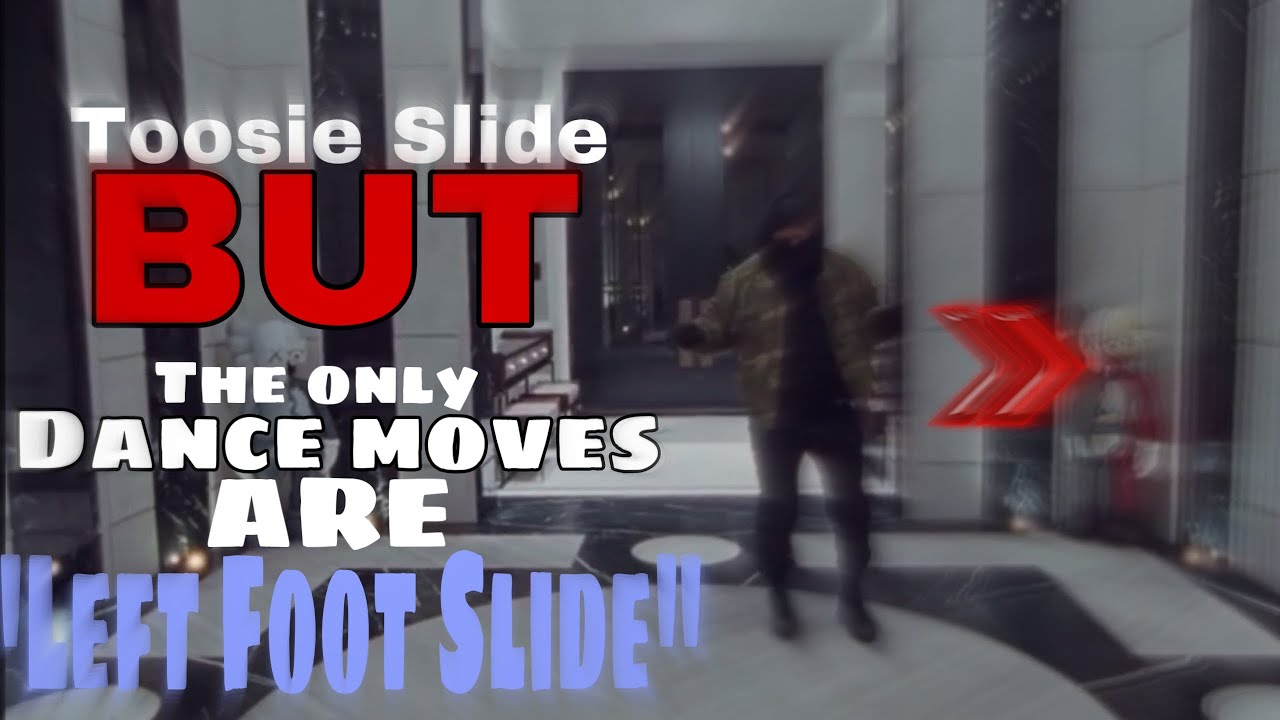 Toosie Slide BUT the only dance moves are left foot slide - YouTube