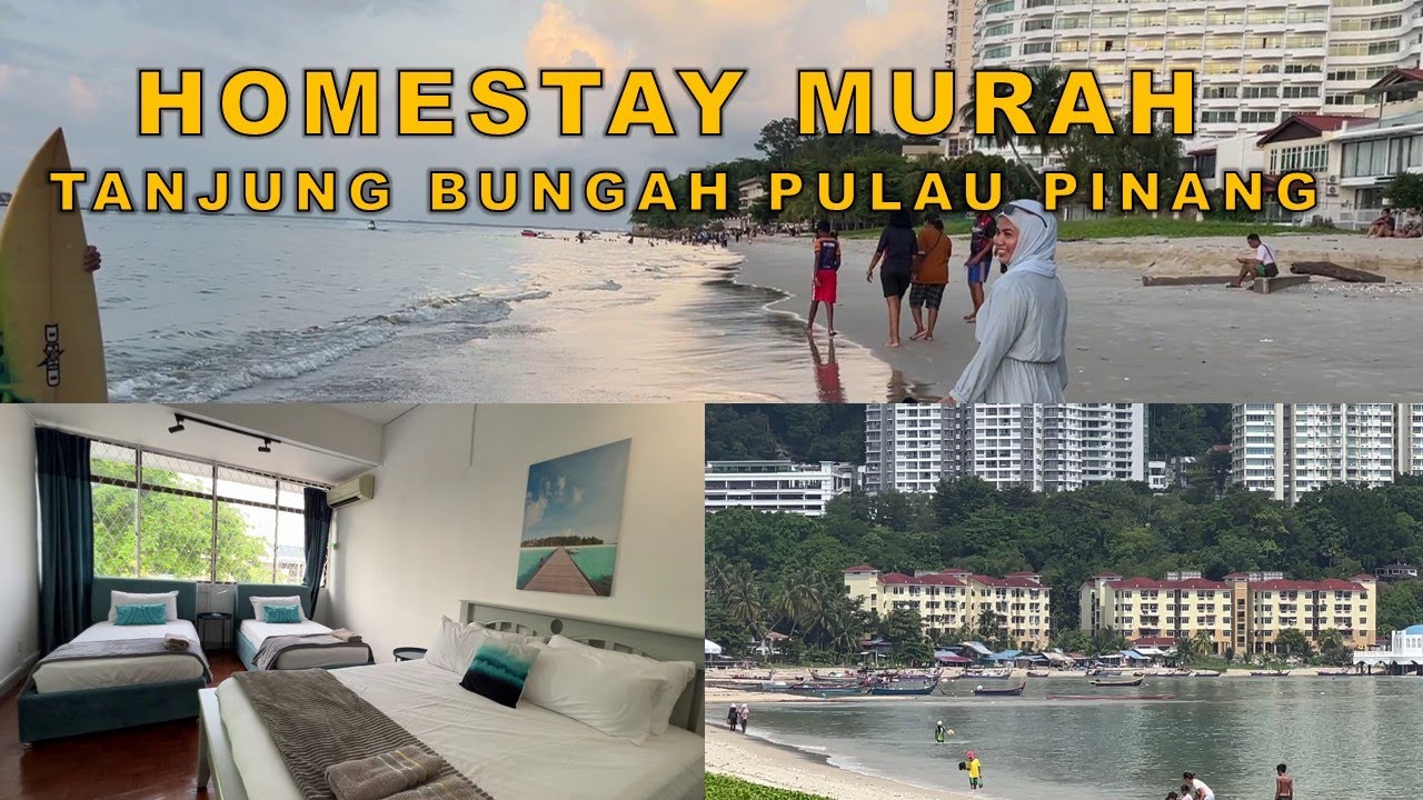 PULAU PINANG TANJUNG BUNGAH HOMESTAY MURAH TEPI PANTAI PENANG ISLAND ...