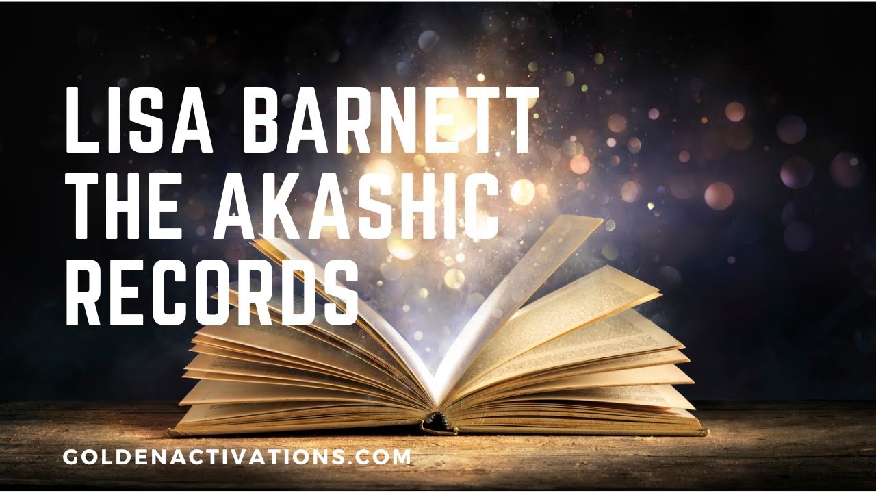 LISA BARNETT, The Akashic Records - YouTube