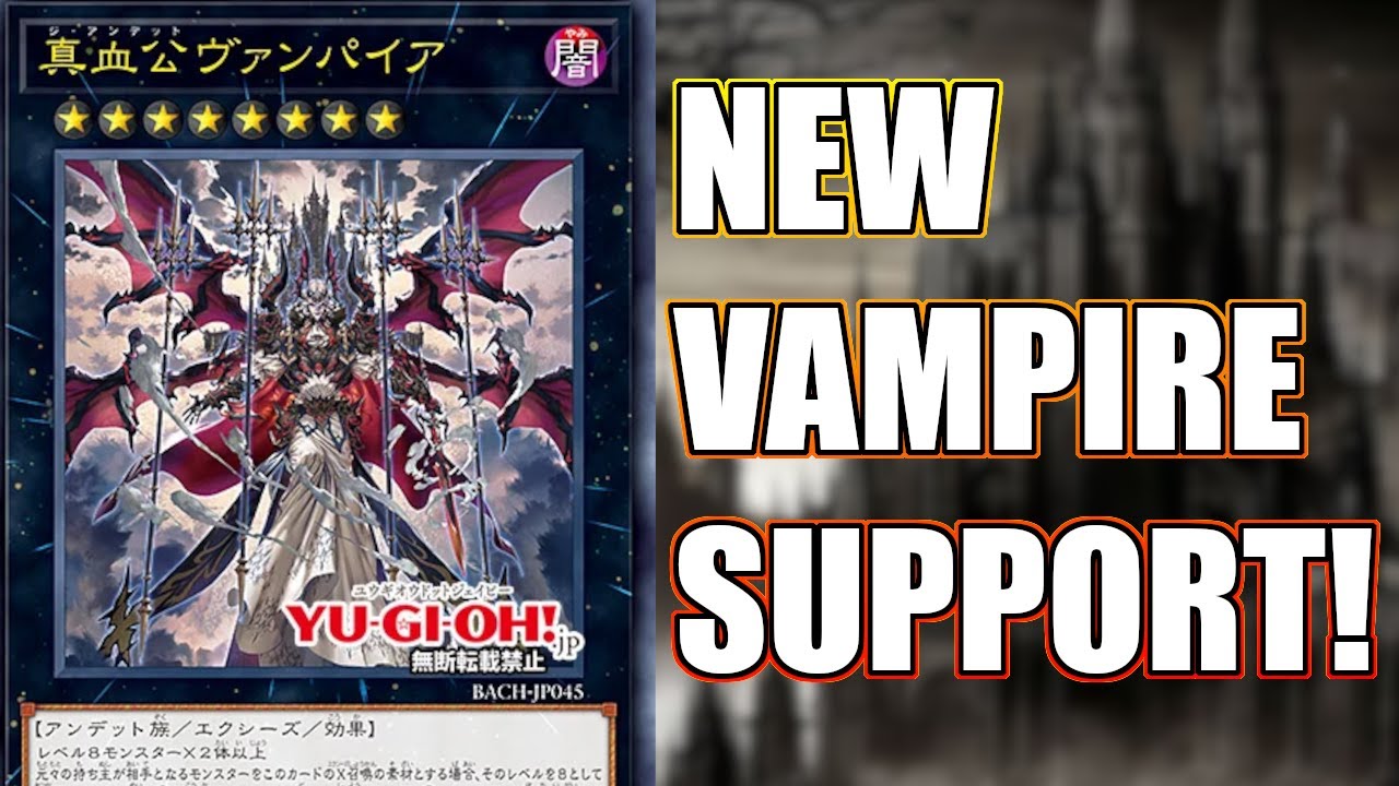 NEW VAMPIRE SUPPORT! 3 NEW VAMPIRE CARDS IN BATTLE OF CHAOS! Yu-gi-oh ...