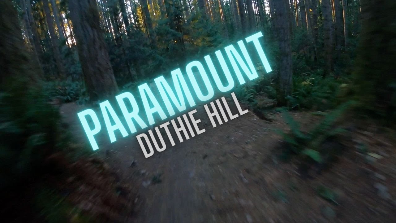 Paramount - Duthie Hill Mountain Bike Park (Sendsday #13) - YouTube