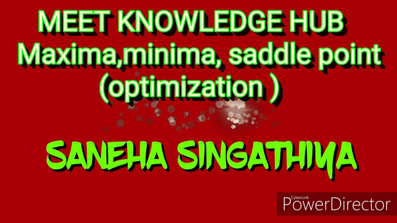 single variable optimization(to find maxima,minima and saddle point ...