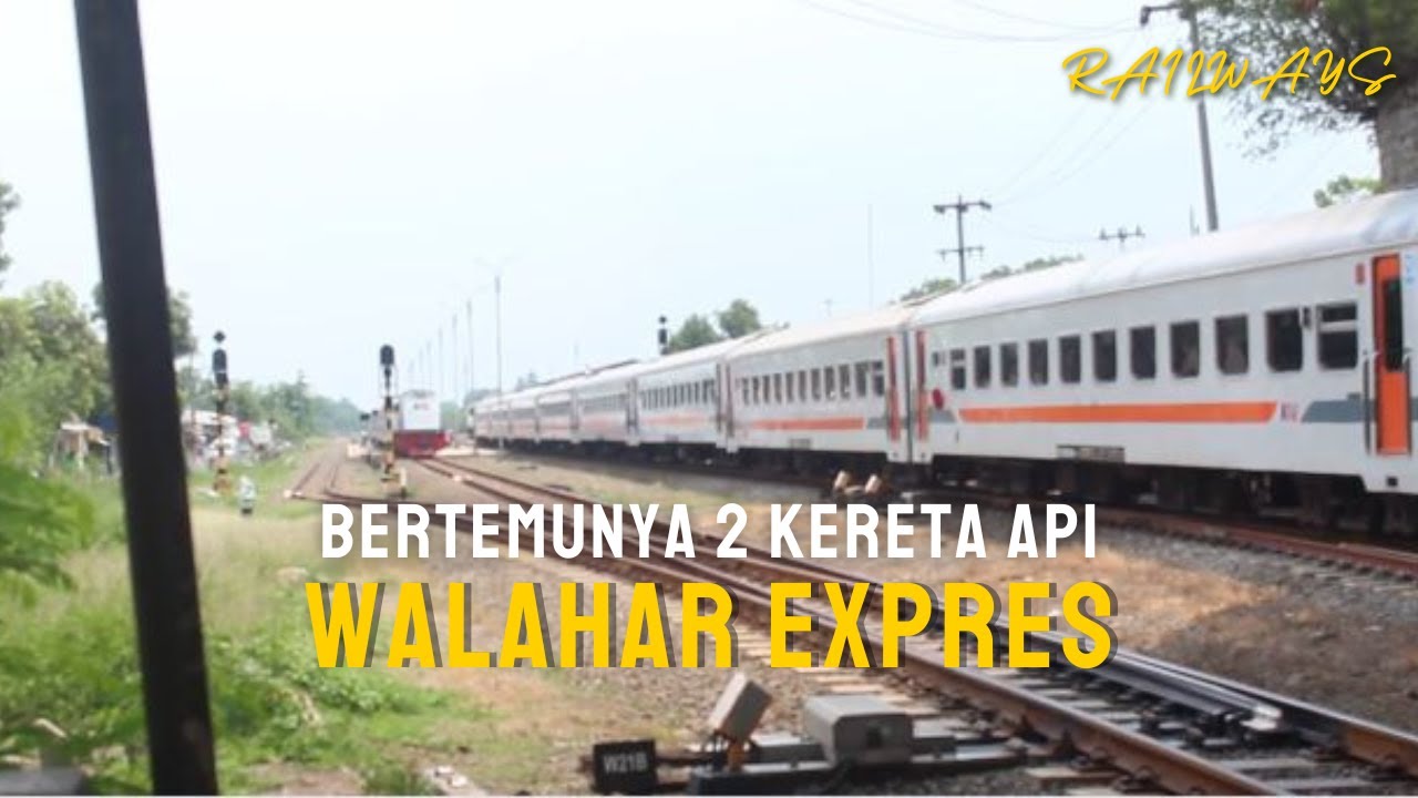 DISINILAH BERTEMUNYA KERETA API LOKAL WALAHAR EXPRES YANG KE ARAH PWK ...