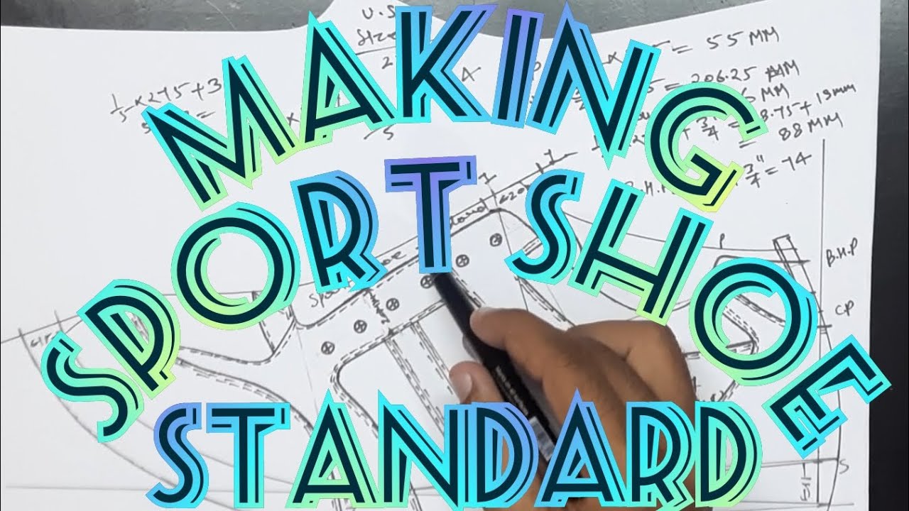 Learn shoe designing chapter 21 (how to make sport shoe standard) shoe ...