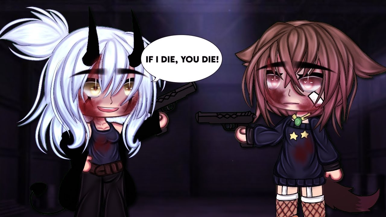 If i die, you die! 💔 | TW⚠️: Blood🩸& Weapon 🔫 | Gacha Life Trend - YouTube