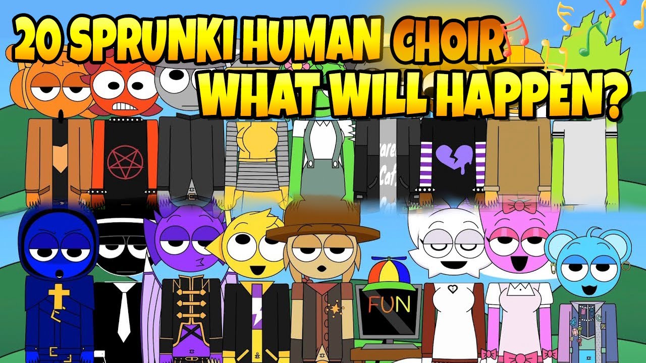 🎤 Sprunki Human Choir! 👥 All 20 Characters Singing in Harmony | # ...
