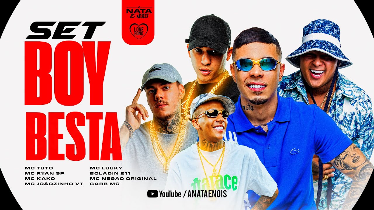 SET FUNK "BOY BESTA" - JOÃOZINHO VT, MC TUTO, MC RYAN SP, NEGÃO ...