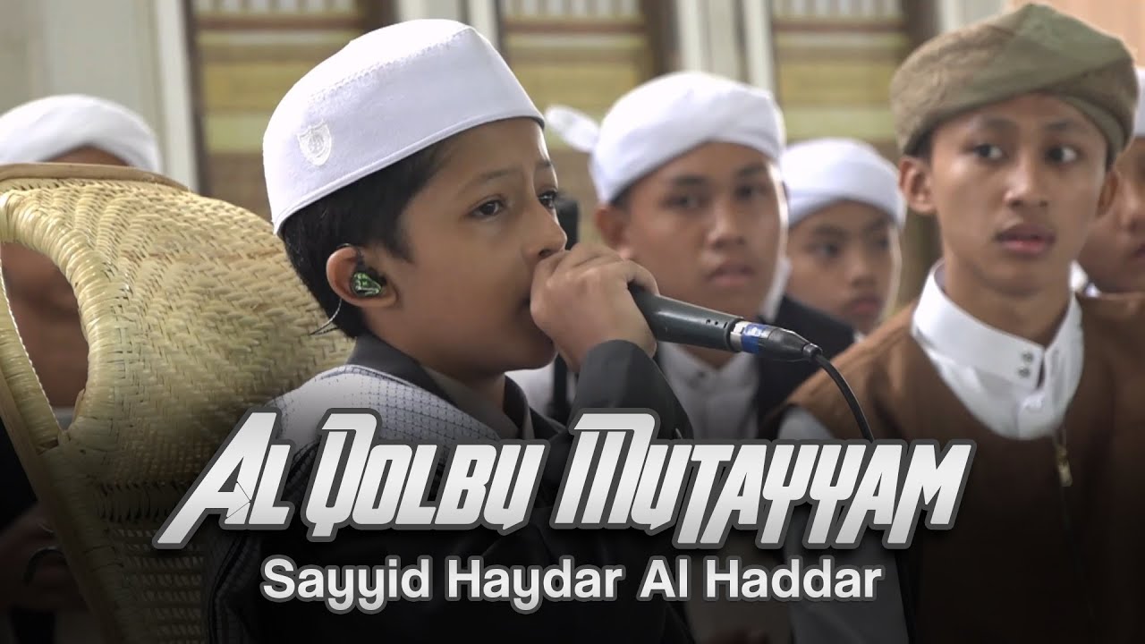 Sayyid Haydar Al Haddar - Al Qolbu Mutayyam - YouTube