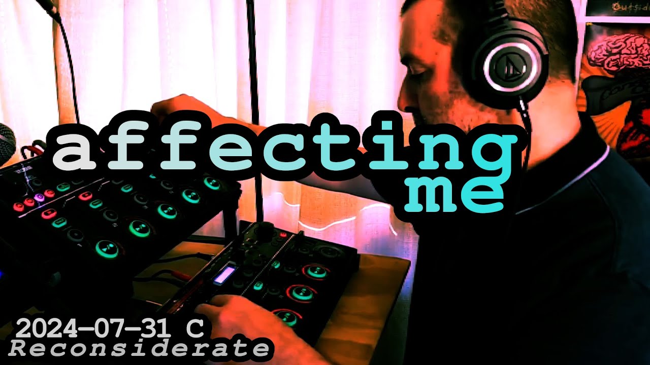 affecting me (Live Looping | 2024-07-31 C) - YouTube