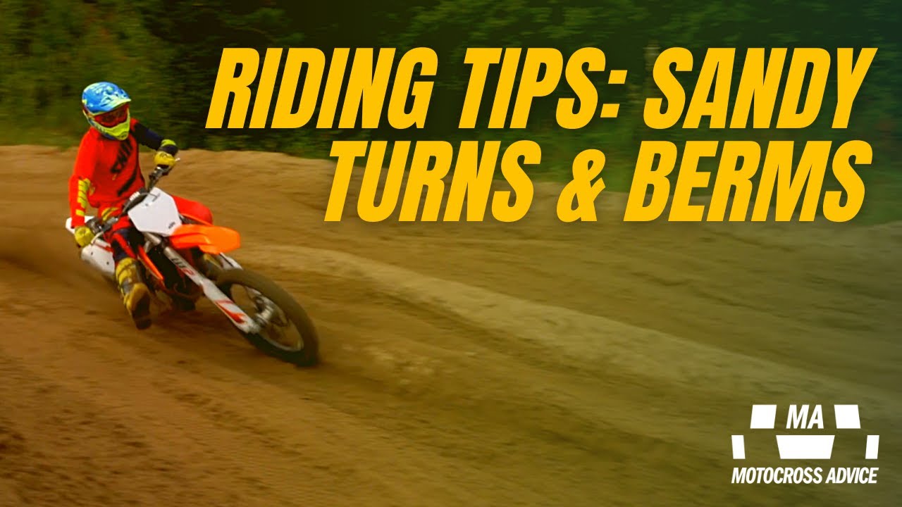 TOP 5 Techniques to Master Soft / Sandy Turns & Berms on Your Dirt Bike ...