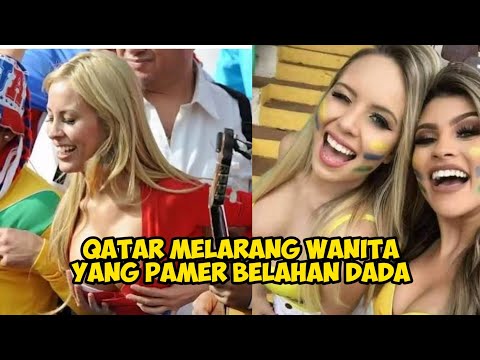 QATAR ANCAM AKAN PENJARAKAN WANITA YANG PAMER BELAHAN DADA DI PIALA DUNIA 2022