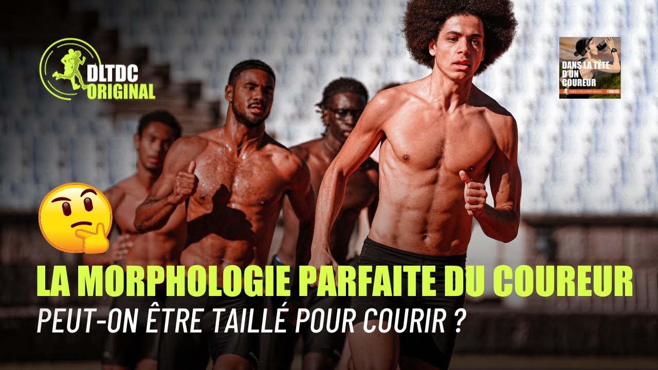 Morphologie du coureur : Existe-il un physique parfait ?! - DLTDC - YouTube