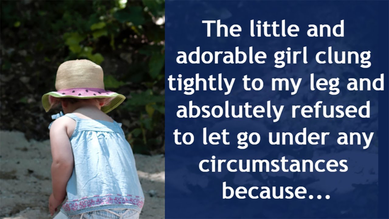 The little and adorable girl clung tightly to my leg... - YouTube