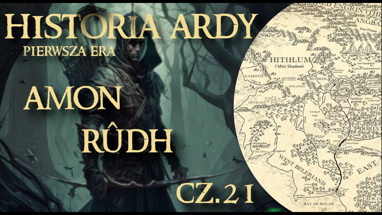 Chronologiczna Historia Ardy #21 - Amon Rûdh - YouTube