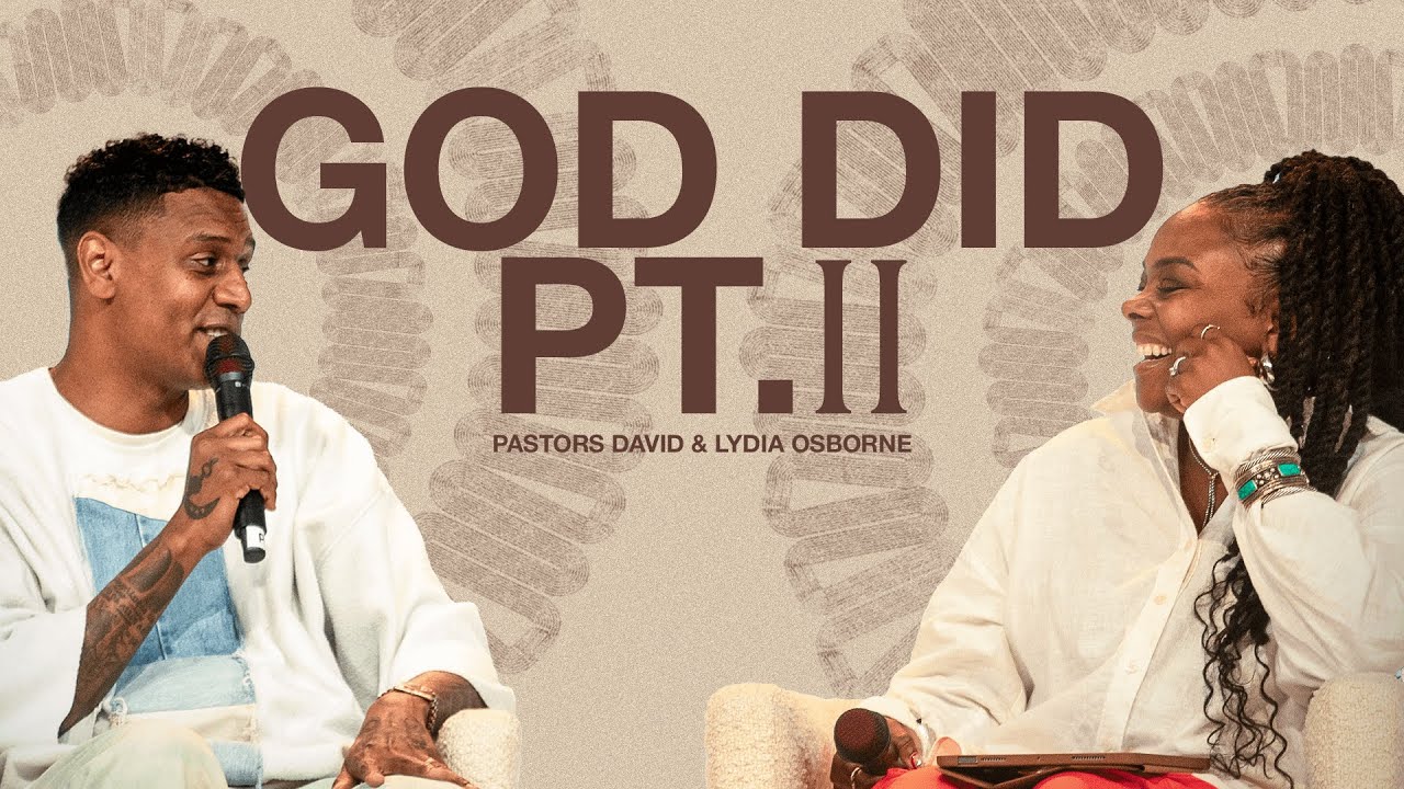 GOD DID PT II | PASTOR DAVID & LYDIA OSBORNE - YouTube