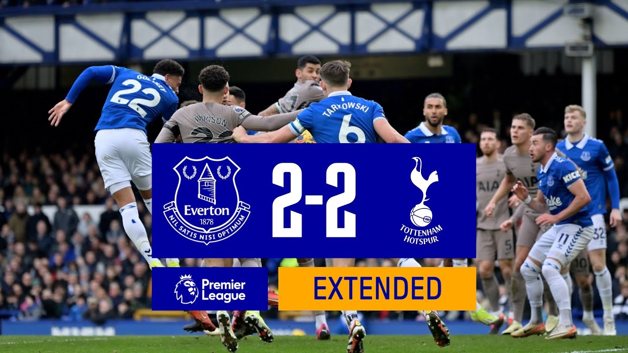 EXTENDED HIGHLIGHTS: EVERTON 2-2 TOTTENHAM - YouTube