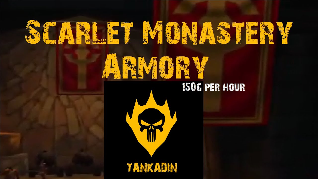 Tankadin Boost Scarlet Monastery Armory One Pull 150gh Wow Classic Youtube