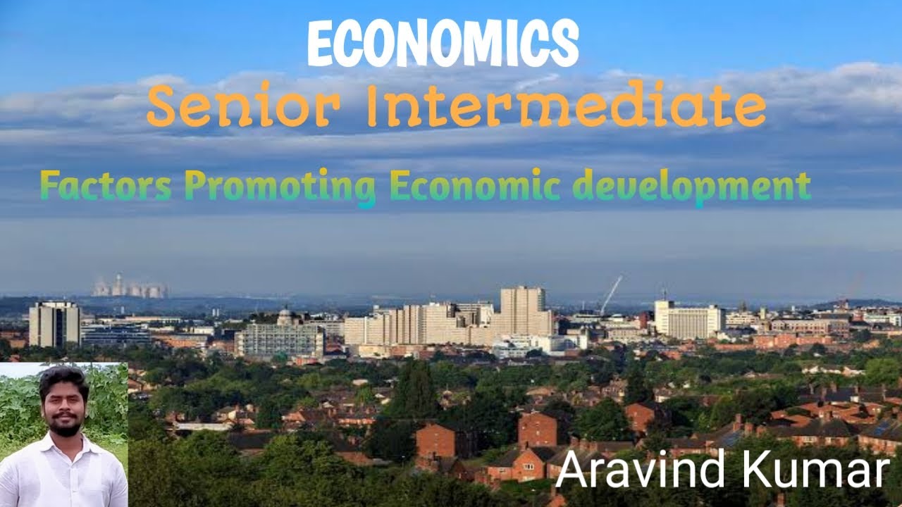 Factors Promoting Economic development - YouTube