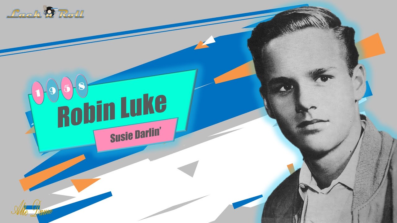 Robin Luke - Susie Darlin' (1958) - YouTube