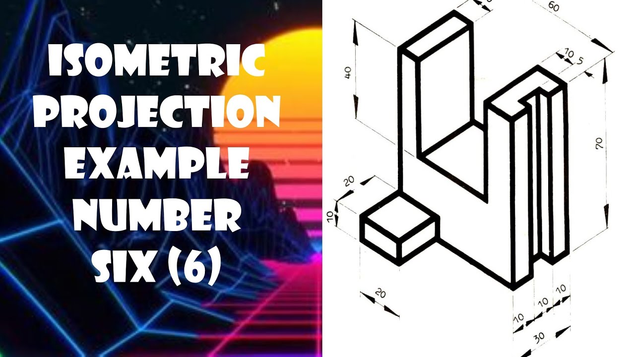 ISOMETRIC PROJECTION EXAMPLE - YouTube