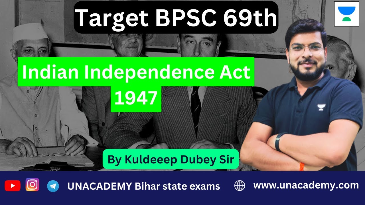 Target 69th BPSC |Indian Independence Act 1947 | Polity | Kuldeep Dubey | Unacademy BPSC - YouTube
