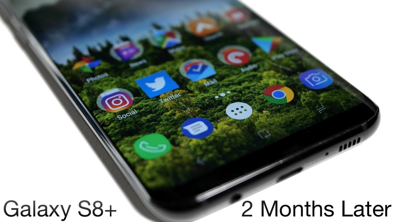 Galaxy S8 Plus - Two Months Later - YouTube