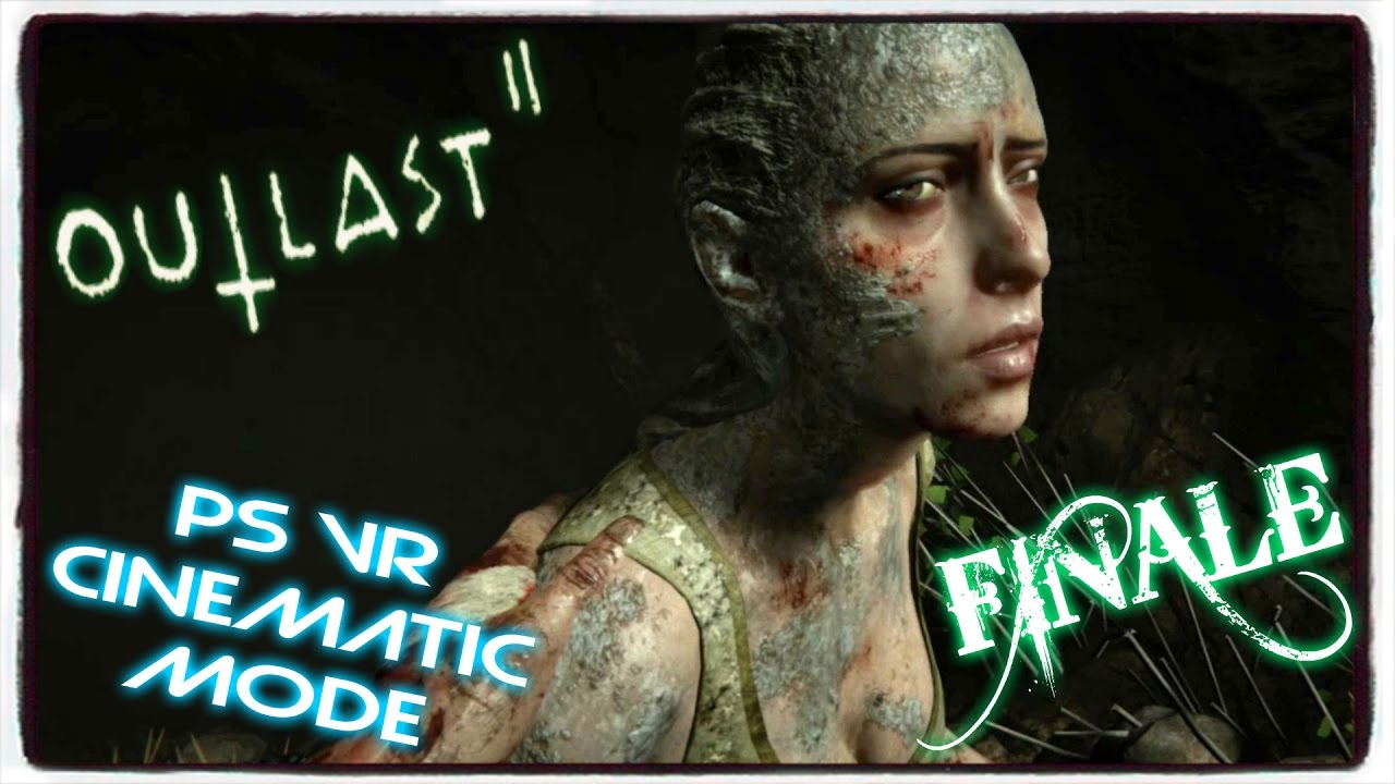 HatCHeTHaZ Plays: Outlast 2 - PSVR Cinematic Mode [Part 5 - Finale ...