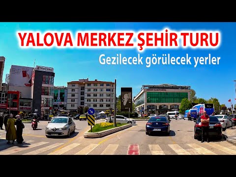 Yalova Merkez Şehir Turu 2K | Gezilecek görülecek yerler | Yalova hakkında ayrıntılı bilgi | #yalova