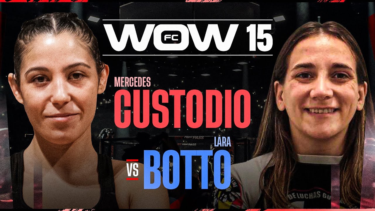 WOW 15 - FULL FIGHT - Mercedes Custodio VS Lara Botto - YouTube