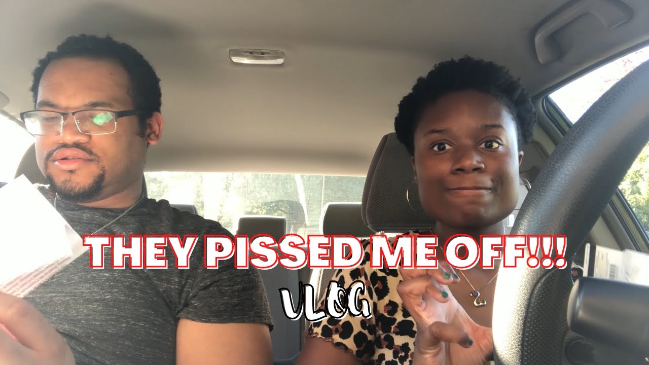They Pissed Me Off!!! - YouTube