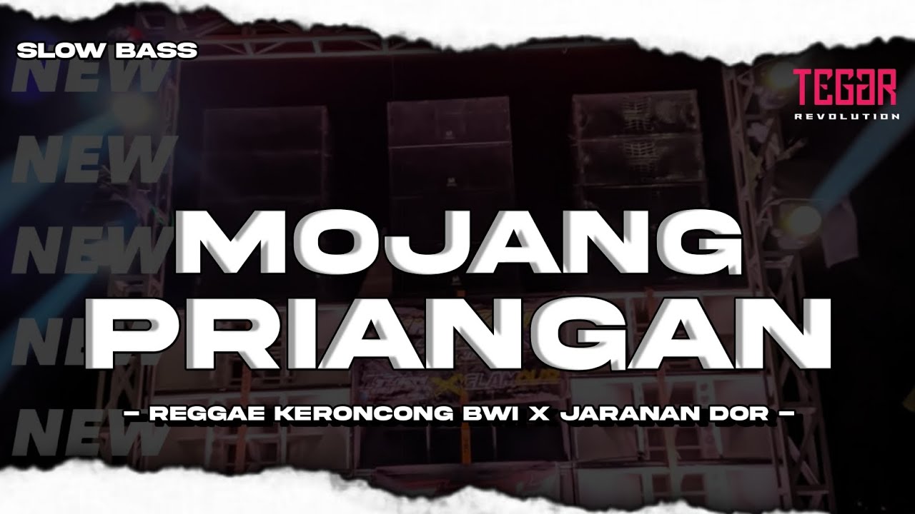 DJ MOJANG PRIANGAN • REAGGE KERONCONG BWI X JARANAN DOR • SLOW BASS ‼️ ...