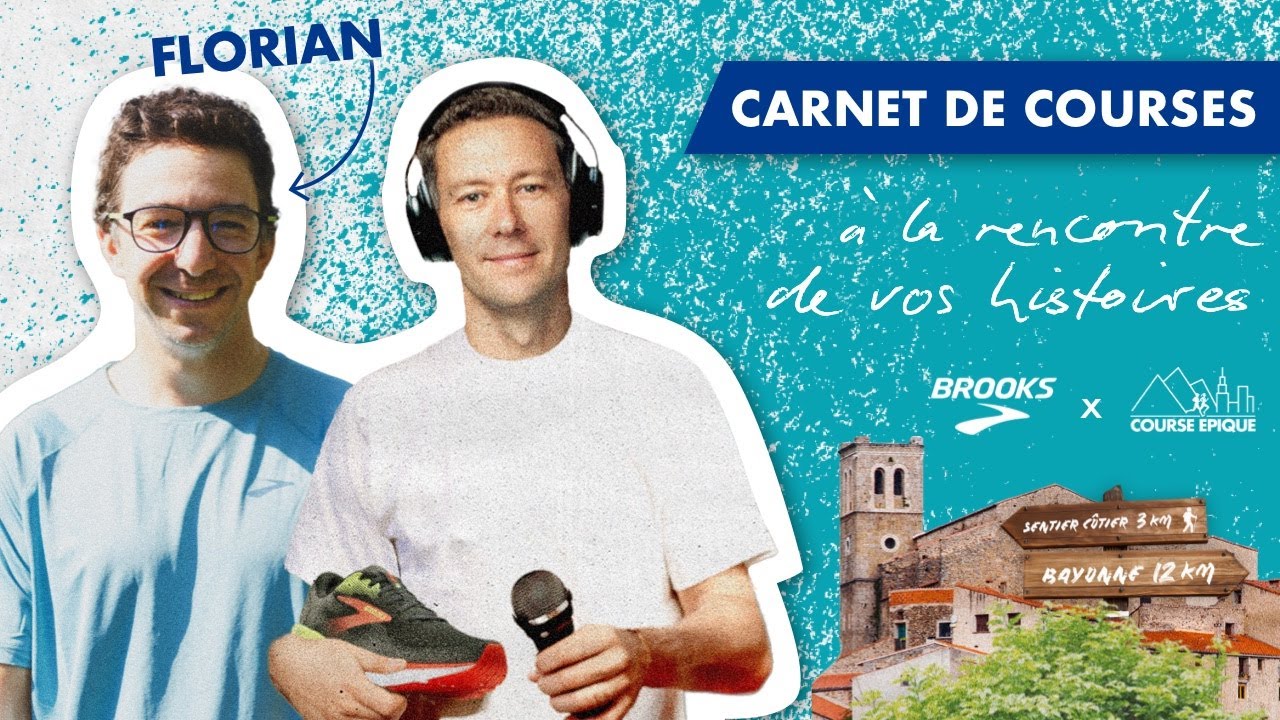 [CARNET DE COURSES] #6. Florian "Course à pied : casser les barrières ...