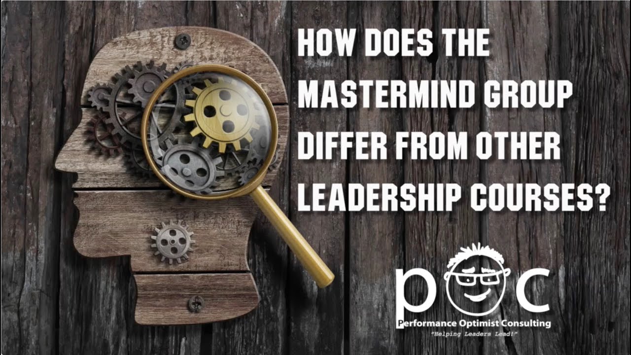 How Does The Mastermind Group Differ From Other Leadership Courses ...
