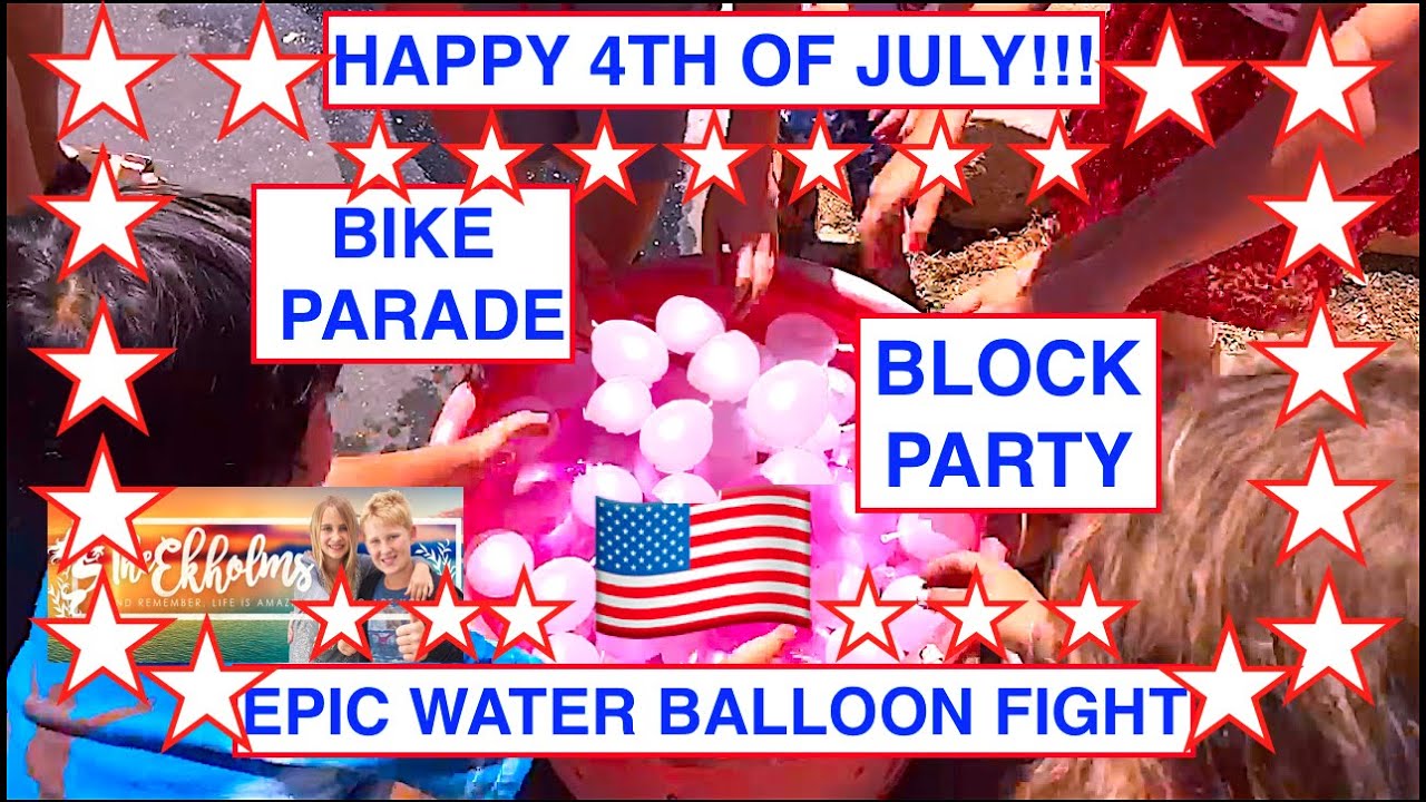 4th Of July Block Party ~ HAPPY INDEPENDENCE DAY! | Theekholms - YouTube